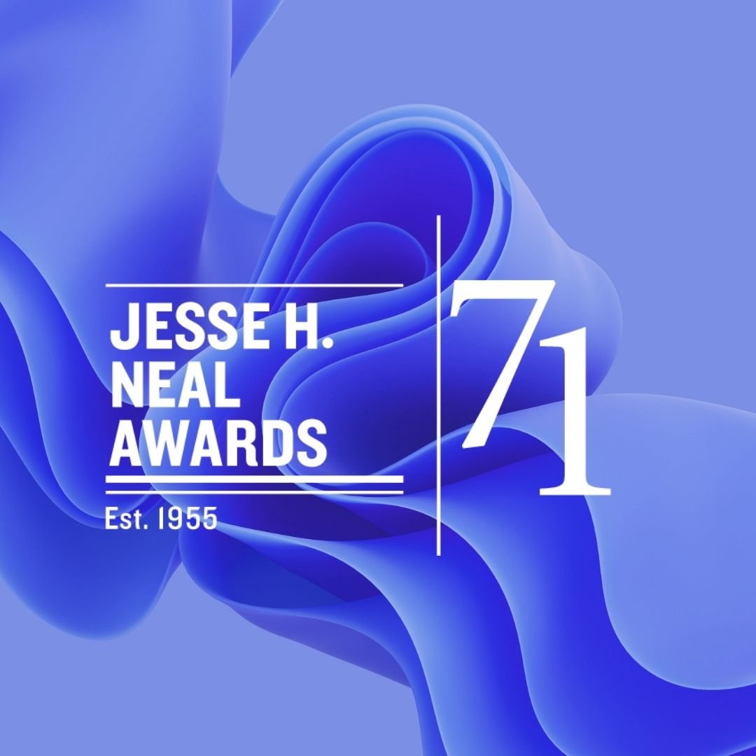 Jesse H. Neal Awards - Enter Now!